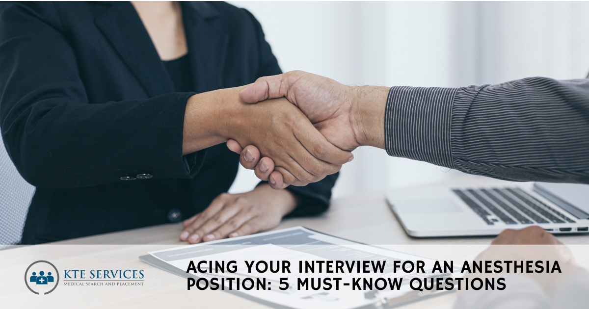 Anesthesia Interview Tips: Master Key Questions - KTE Services ...